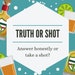 Truth or Shot Card Game: Adult Drinking Game (digital Download) - Etsy