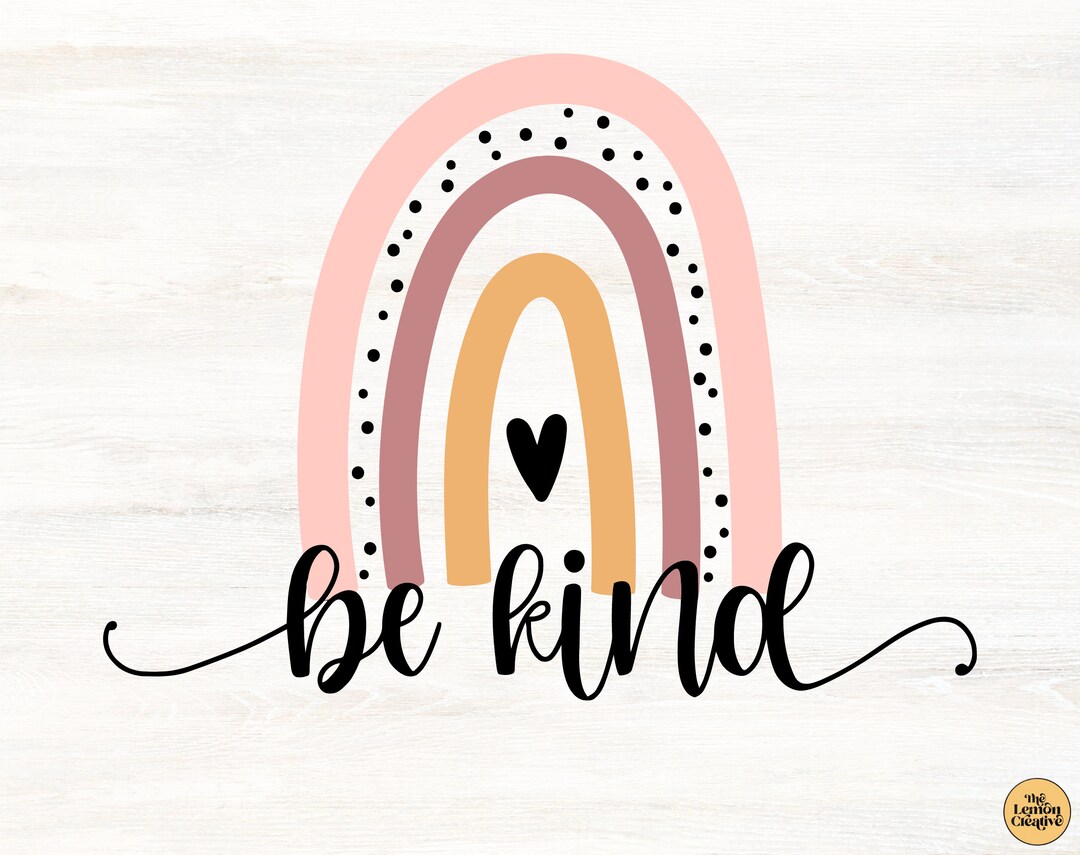 Be Kind Rainbow SVG, Rainbow SVG File for Cricut, Be Kind SVG, Digital ...