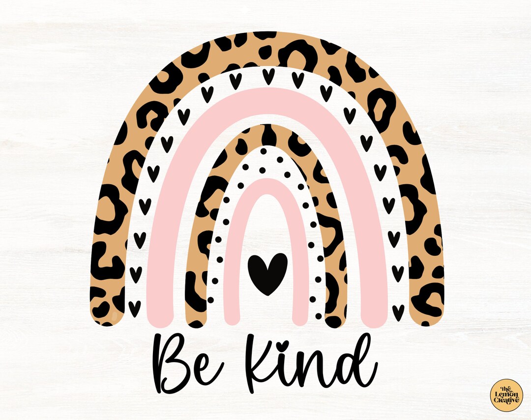 Be Kind SVG, Rainbow SVG Files for Cricut, Be Kind Rainbow SVG, Digital ...