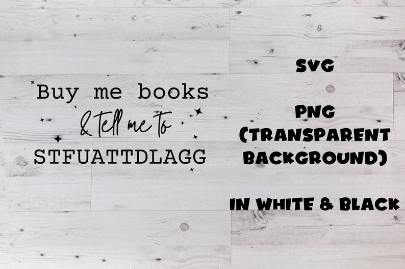 Buy Me Books and Tell Me to STFUATTDLAGG Svg and Png, Dark Romance ...