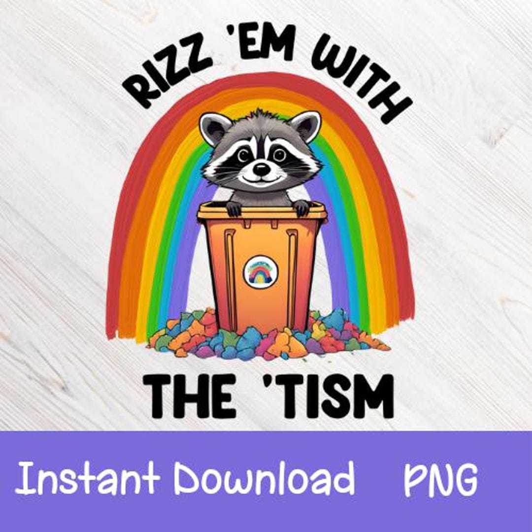 Funny Racoon Rainbow SVG Cut File - Rizz 'em With the 'tism - Etsy