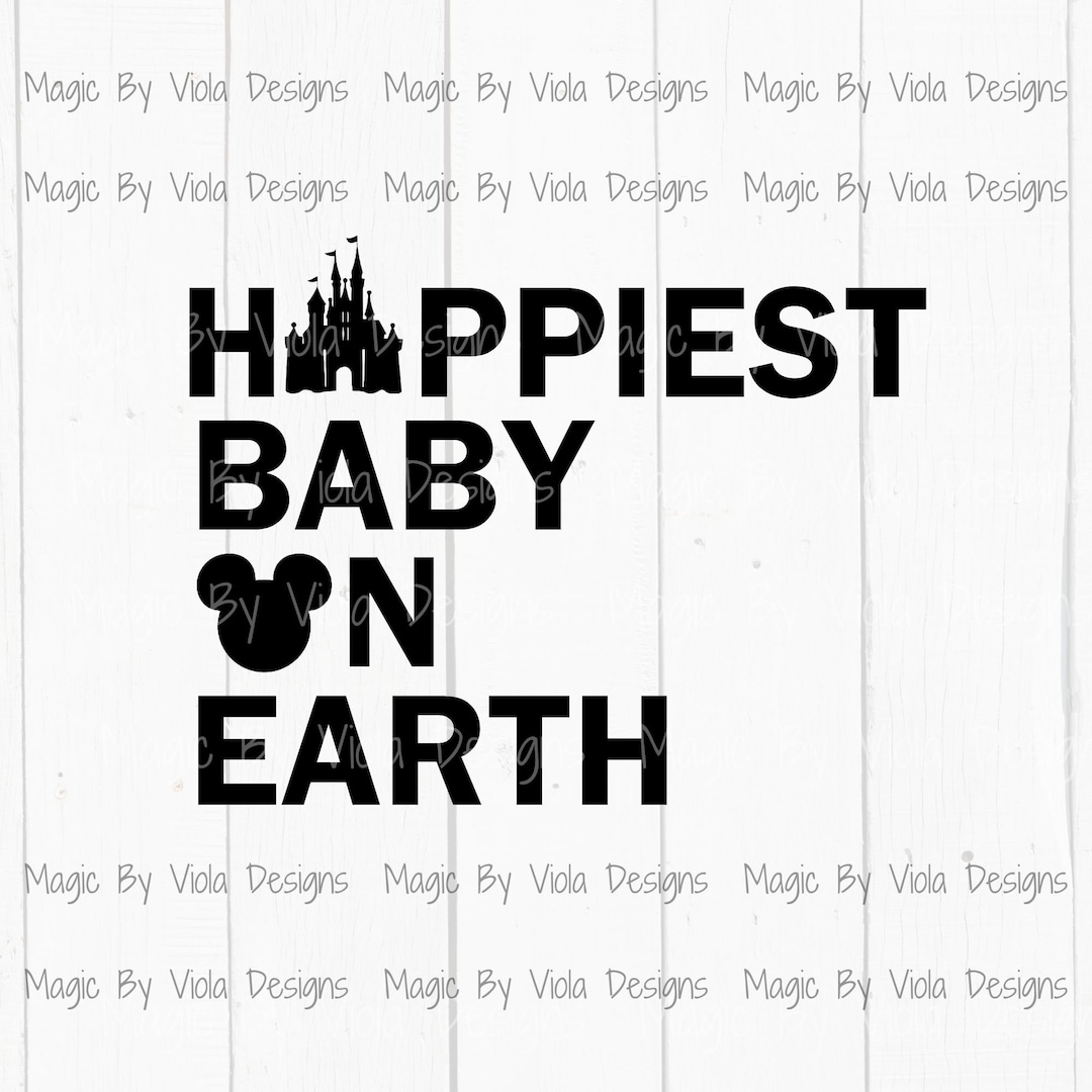 Happiest Baby on Earth Digital Download, Family Vacation SVG PNG Cut ...