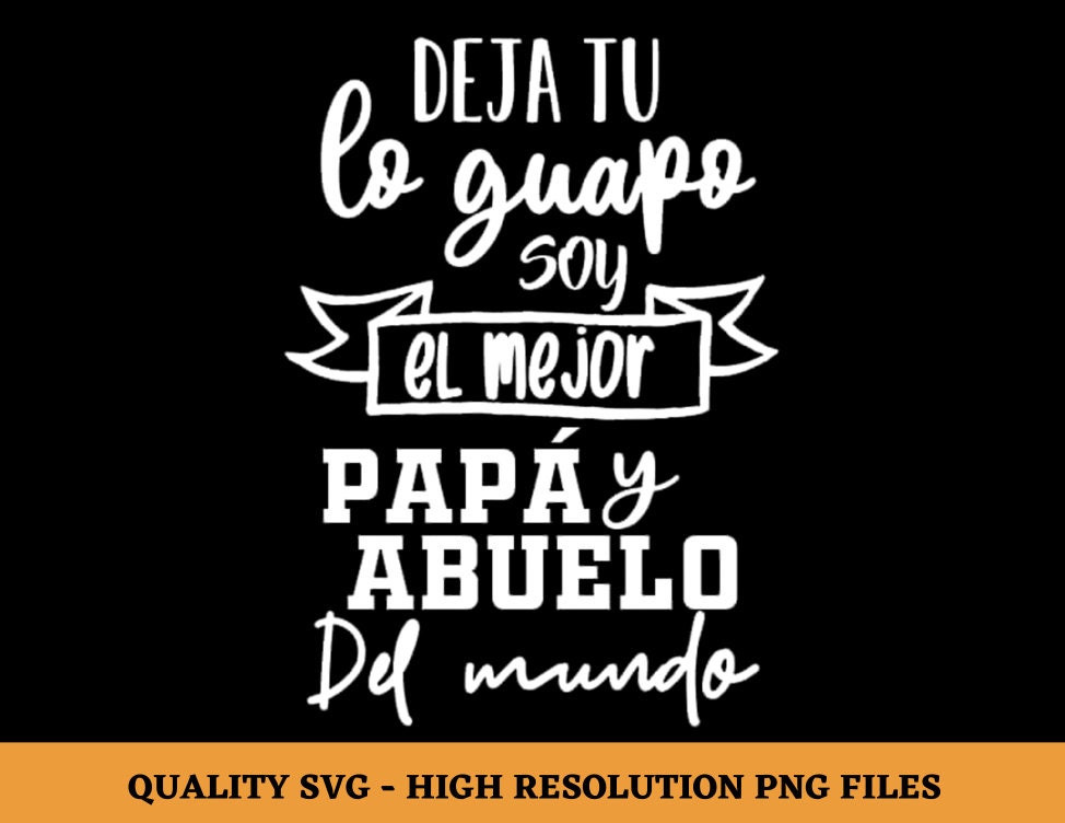 Deja Tu Lo Guapo Svg, Spanish Shirt Svg, Imagen Para Cricut, Cut File ... Deja Tu Lo Guapo Svg, Spanish Shirt Svg, Imagen Para Cricut, Cut File ...
