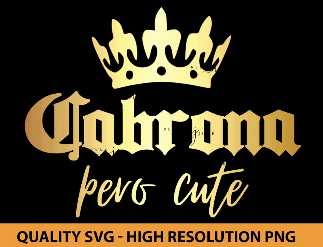 Cabrona Pero Cute Svg, Spanish Png, Spanish Shirt Design, Spanish SVG ...
