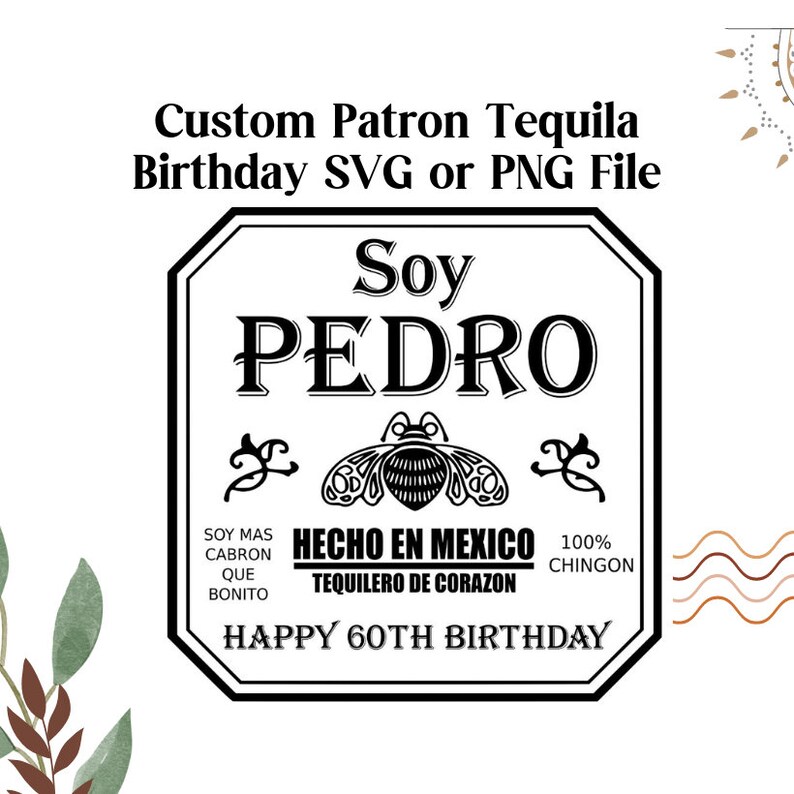 Custom Patron SVG, Digital Download, Personalized Patron Png, Tequila ...