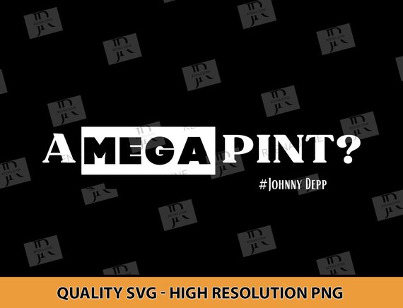 Mega Pint Svg Johnny Depp SVG File Johnny Depp Shirt Svg | Etsy