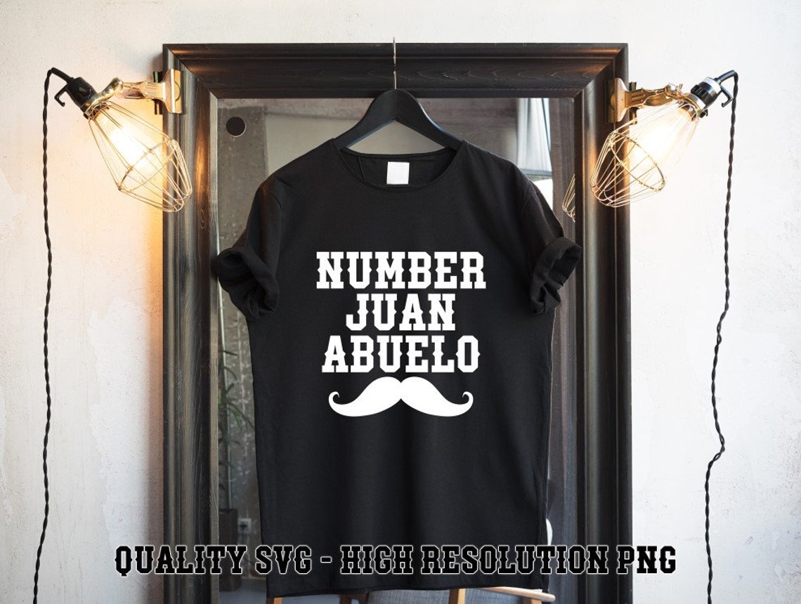 Number Juan Abuelo Svg, Spanish Svg, Cut File for Silhouette, Funny SVG ...