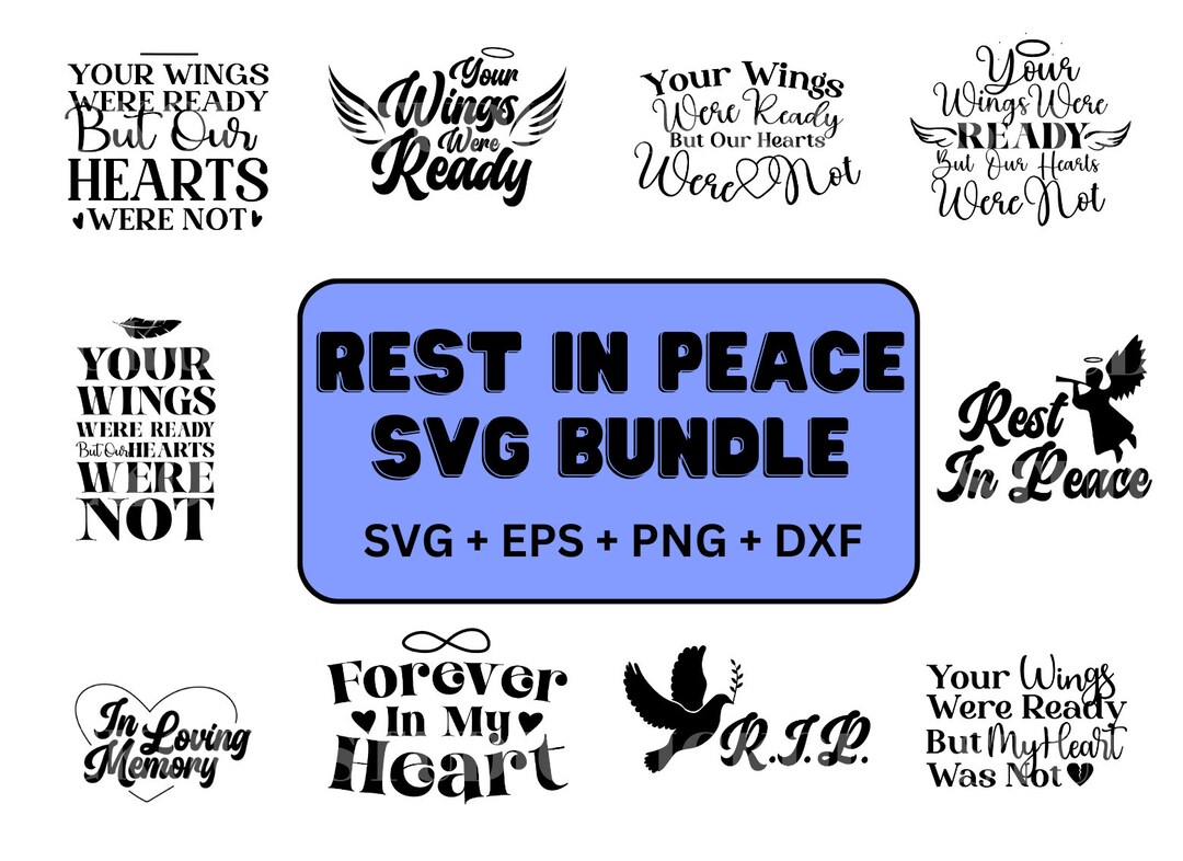 Rest in Peace SVG, Your Wings Were Ready, RIP, Forever in My Heart, in ...