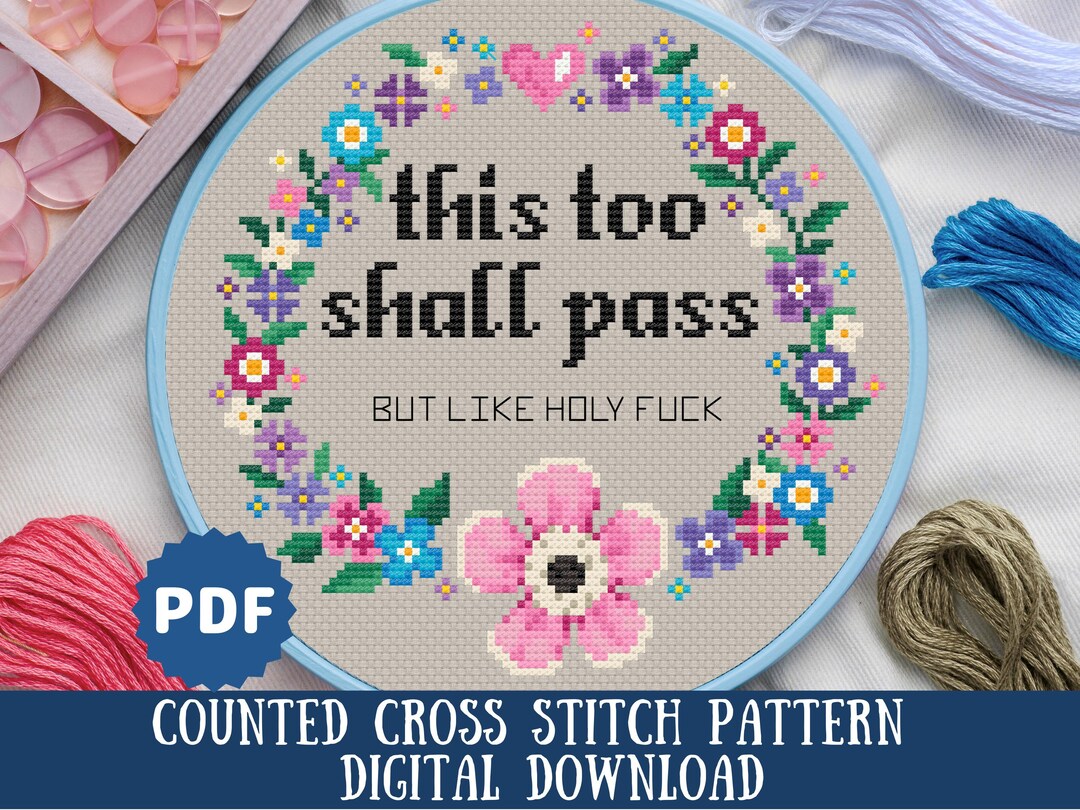 Snarky 'this Too Shall Pass' Cross Stitch Pattern (PDF Digital Download ...