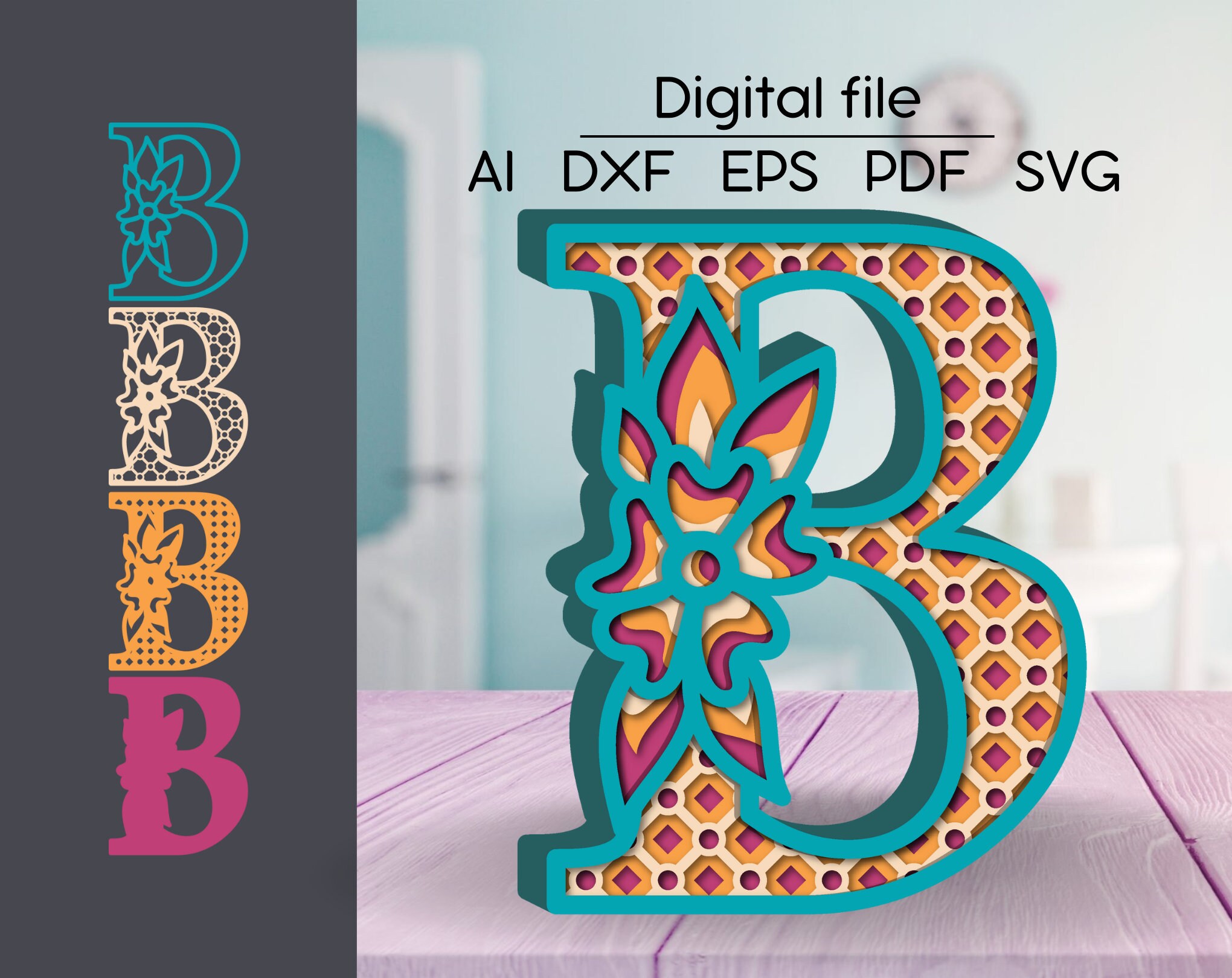 Layered Letter B SVG, Floral Alphabet DXF, Letters 3D, Paper/laser Cut ...