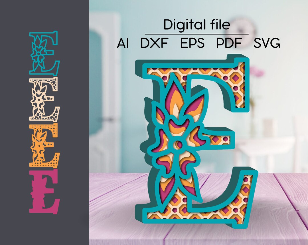 Layered Letter E SVG, Floral Alphabet DXF, Letters 3D, Paper/laser Cut ...