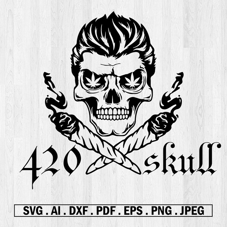420 Skull Svg 420 Svg Skull Svg Cutting File - Etsy
