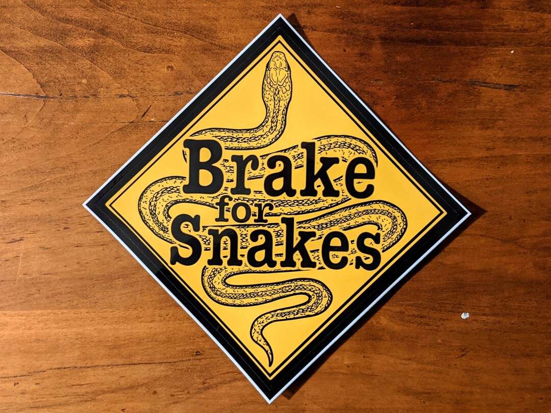 Brake for Snakes Sticker - Etsy