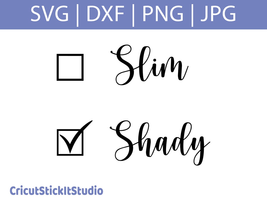 Slim Shady SVG - Eminem Slim Shady SVG - Not Slim a Bit Shady - Etsy