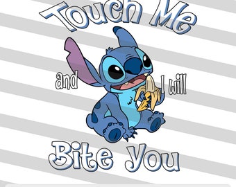 Touch Me and I Will Bite You Stitch Svg, Stitch Digital Svg Cricut File ...