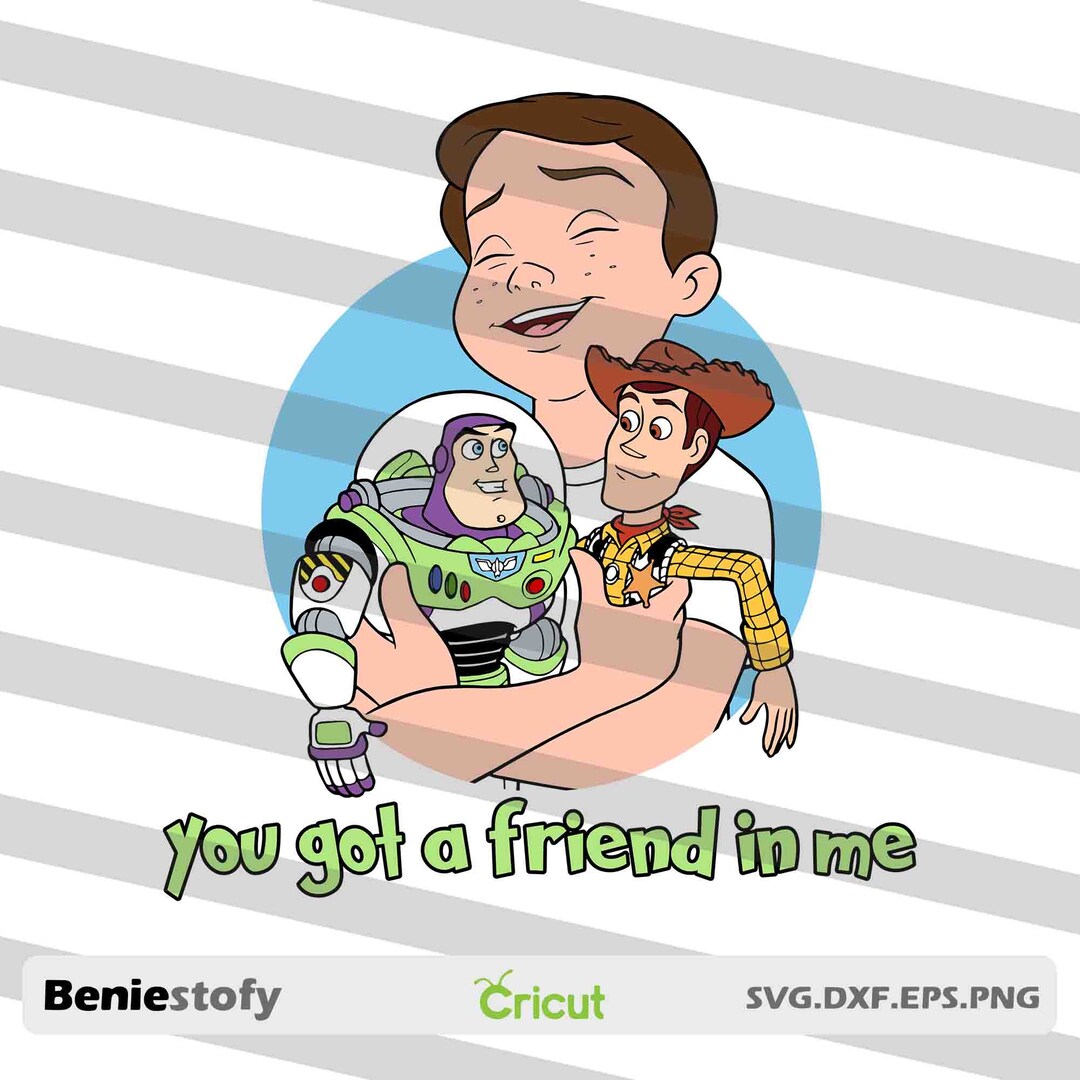 You Got Friend in Me Svg, Cartoon Svg, Cricut File, Clipart, Svg, Png ...