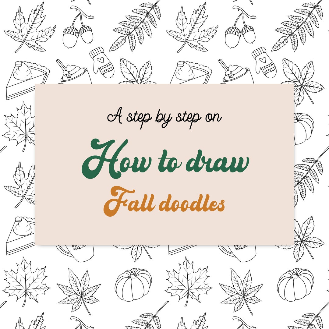 How to Draw Fall Doodles, A Step by Step Guide on How to Draw Autumn ...