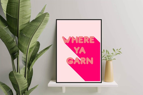 Where Ya Garn Cumbrian Dialect Slang Funny Local Print Marra | Etsy