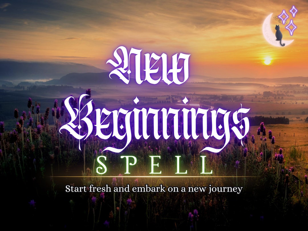 NEW BEGINNINGS SPELL Start Fresh and Embark on A New Journey - Etsy