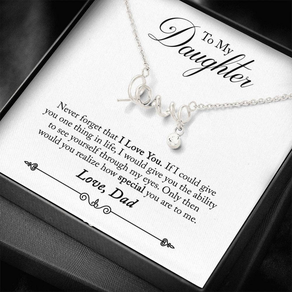 Daughter Never Forget I Love You Love Dad Scripted Love Etsy