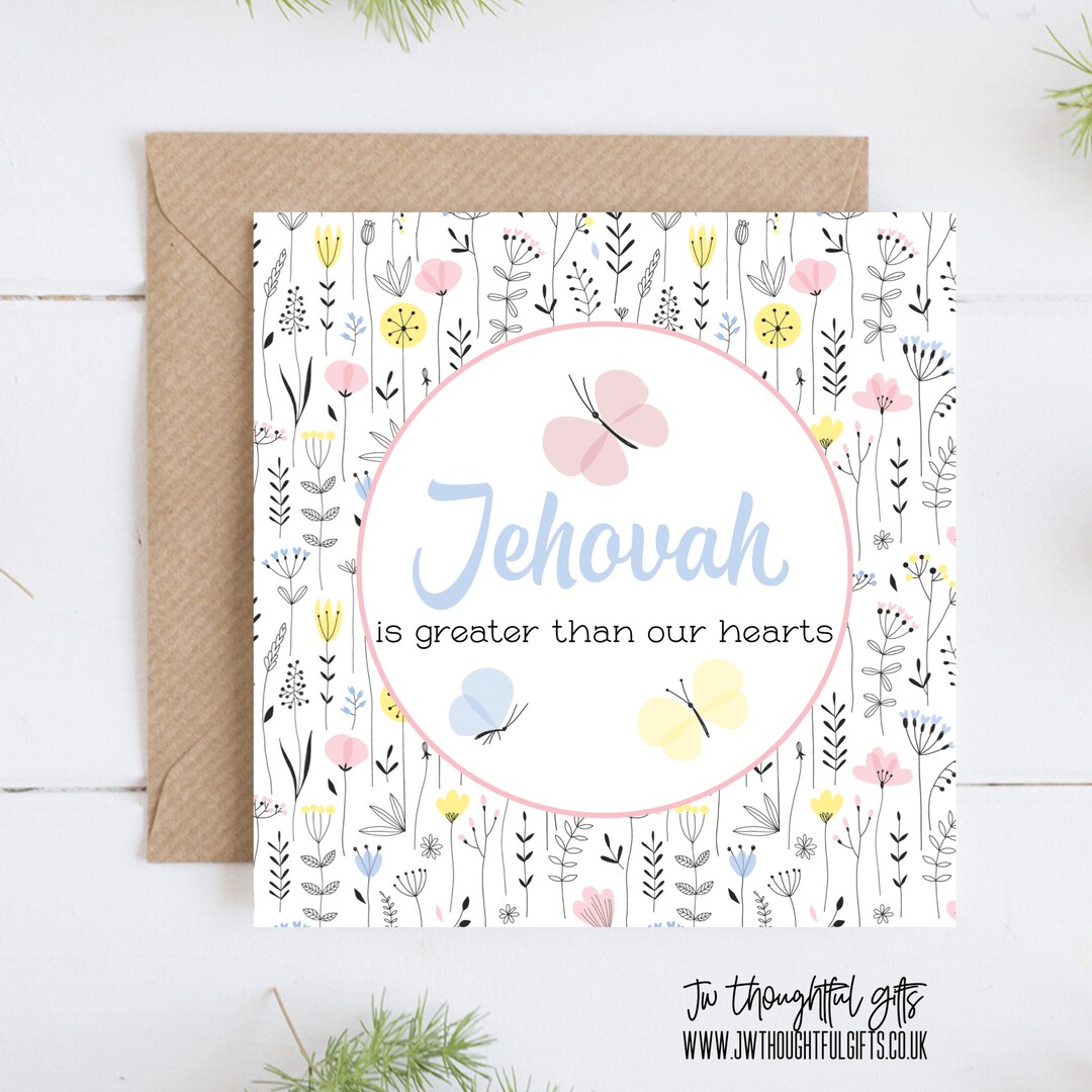 Jehovah is Greater Than Our Hearts, Floral Card, JW Encouragement Card ...