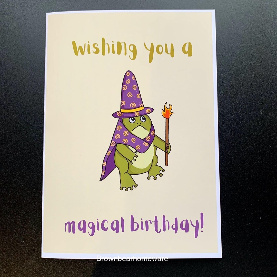 Funny Hand Drawn Frog Wizard Wishing You a Magical Birthday Greeting A5 ...