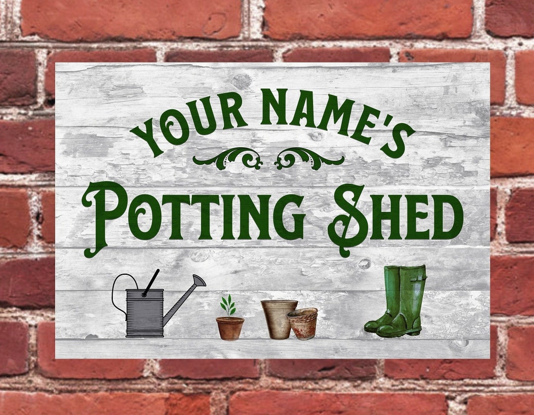Potting Shed Sign Personalised Garden Shed Sign Personalised - Etsy