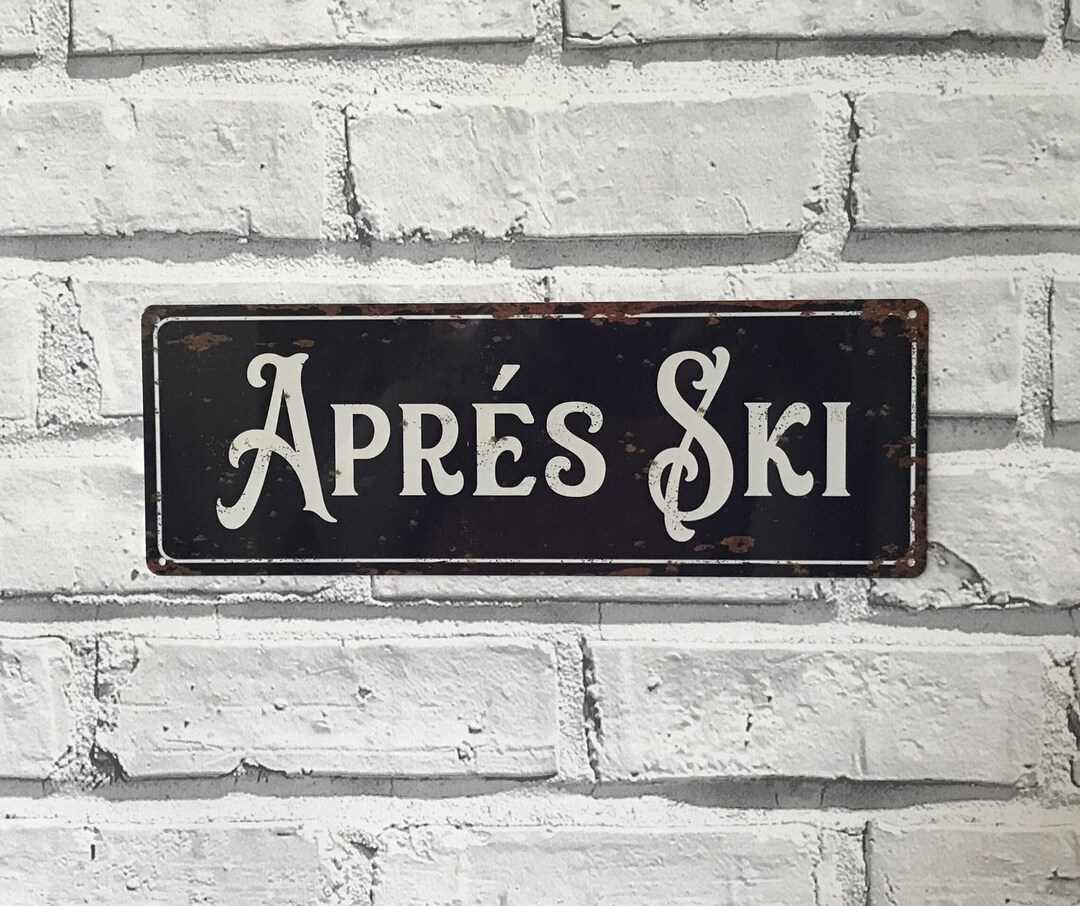Aprés Ski Sign, Skiing Sign, Bar Sign, Vintage Retro Aluminium Metal ...