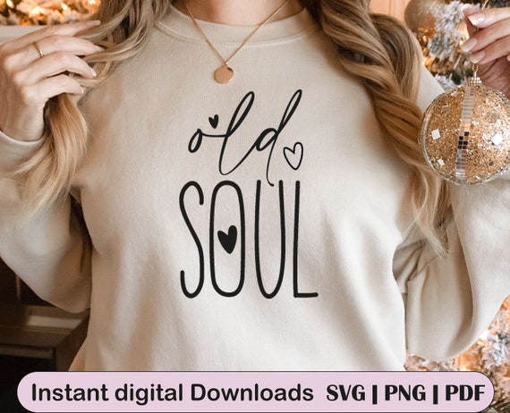 Old Soul Svg Png Old School Svg Boho Girl Shirt Svg Cut - Etsy