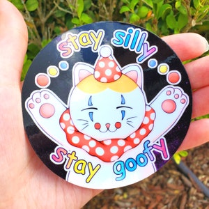 Stay Silly Stay Goofy 3 Vinyl Sticker Clowncore Toycore Weirdcore Meme ...