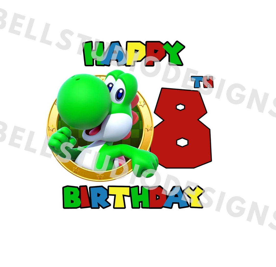 Super Mario 8th Birthday PNG JPG, Yoshi Birthday PNG, Cricut ...
