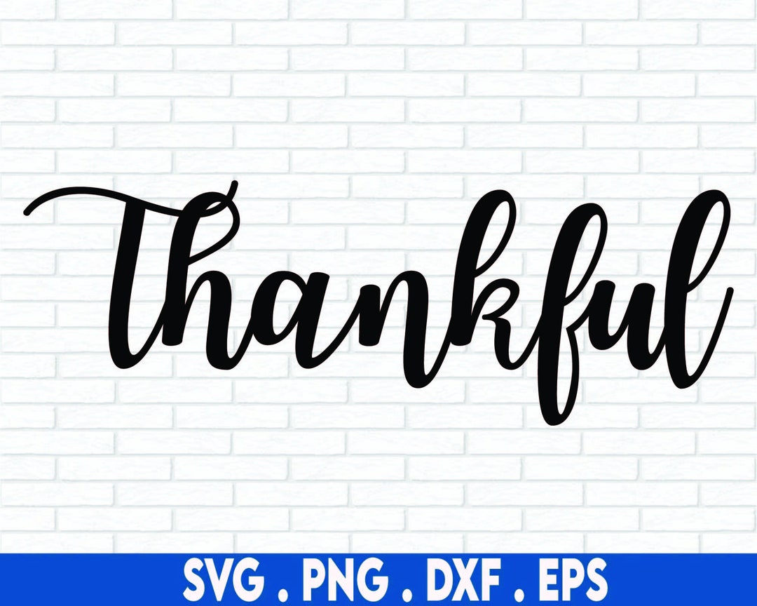 Thankful SVG, Fall SVG, Thanksgiving SVG, Cricut Svg, Silhouette Svg - Etsy