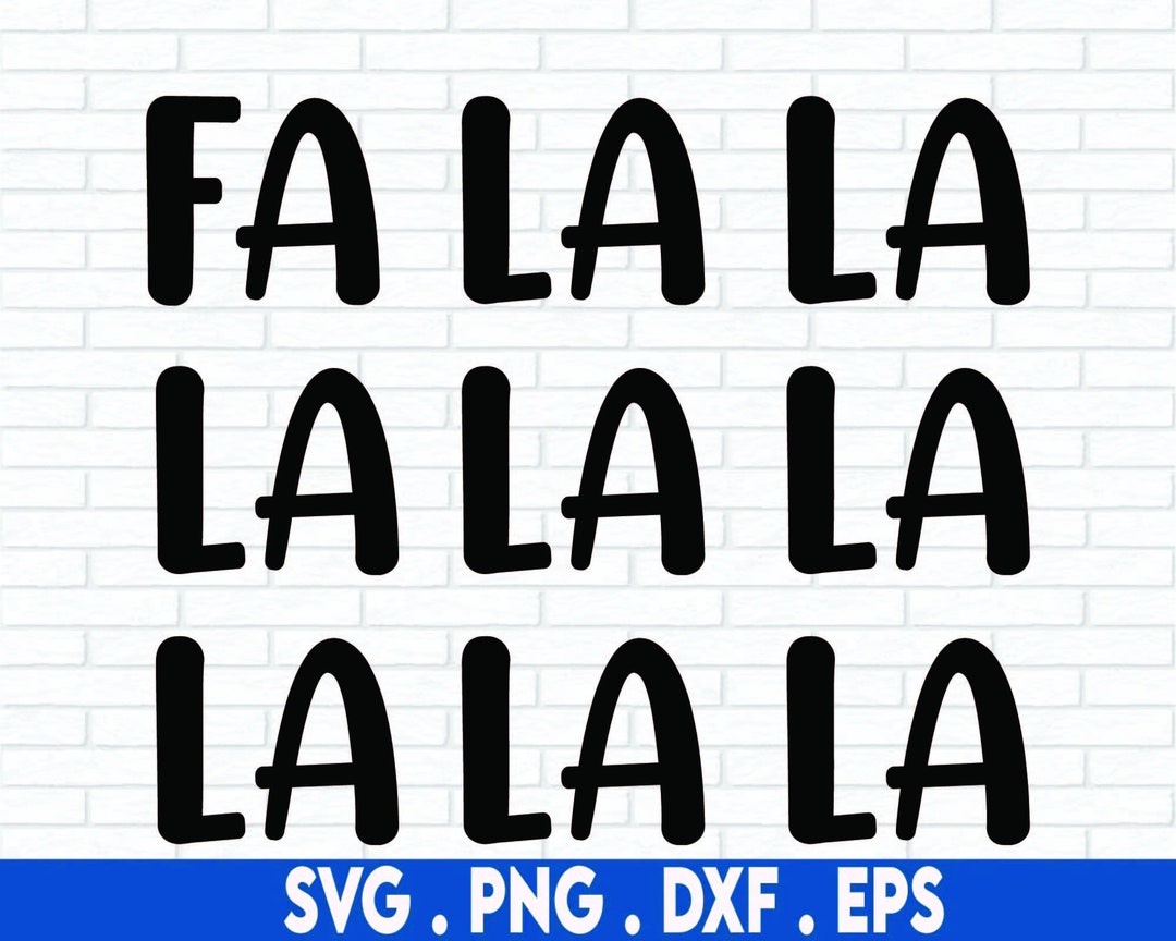 Fa La La La Svg, Santa Svg, Holiday Svg, Merry Christmas, Christmas ...
