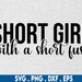 Short Girl Svg Funny Short Svg Short Girl With a Short Fuse - Etsy