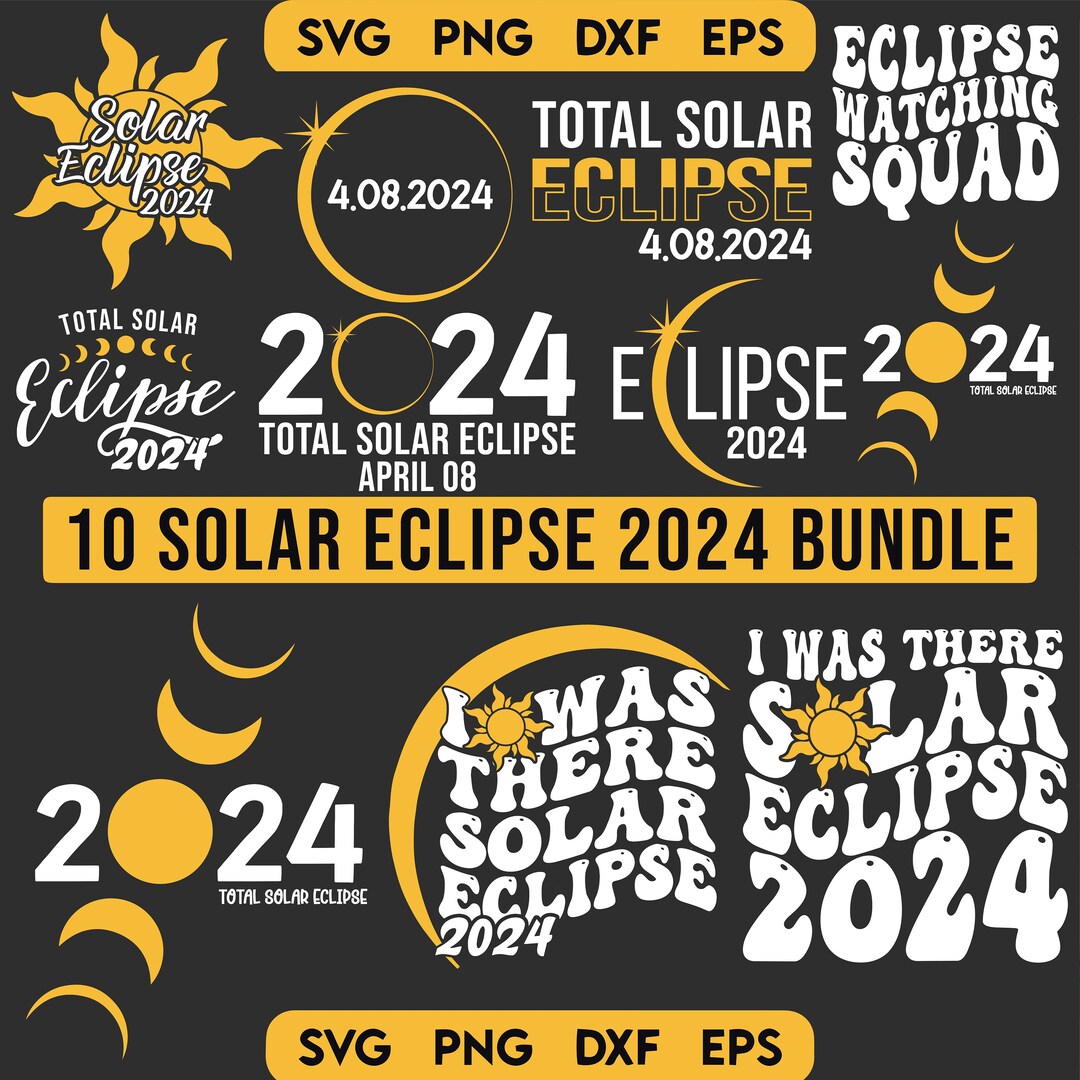 Solar Eclipse 2024 Svg Bundle, 2024 Eclipse Shirt Svg, Solar Eclipse ...