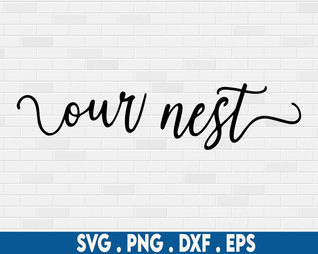Wood Sign Svg, Our Nest Svg, Welcome Sign Svg, Kitchen Svg, Home Sweet Home Svg, Porch Sign Svg ...