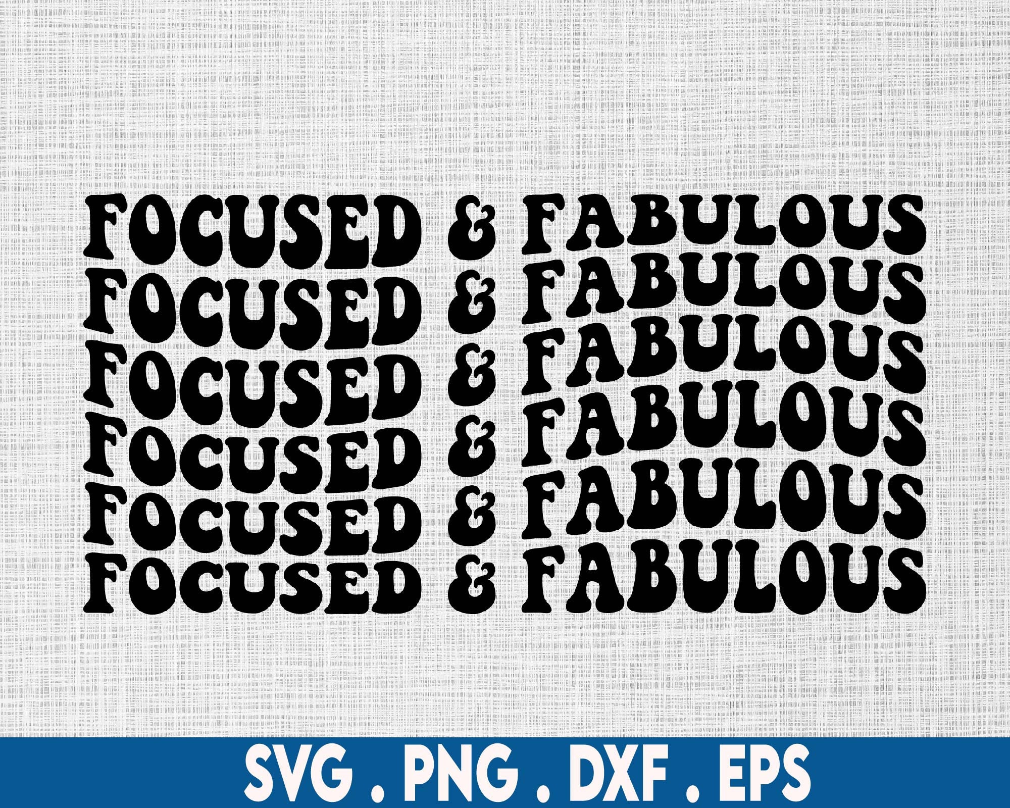 Focused and Fabulous Svgmotivational Svgfeminist Svggirl - Etsy