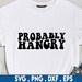 Probably Hangry Svg, Hangry Svg, Hangry Png, Hungry Svg, Hangry Clipart ...