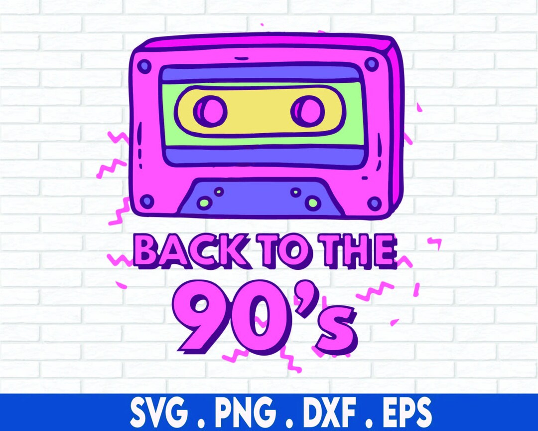 90s SVG, Retro SVG, Casette SVG, Good Vibes Svg, Raised on 90s Boy ...