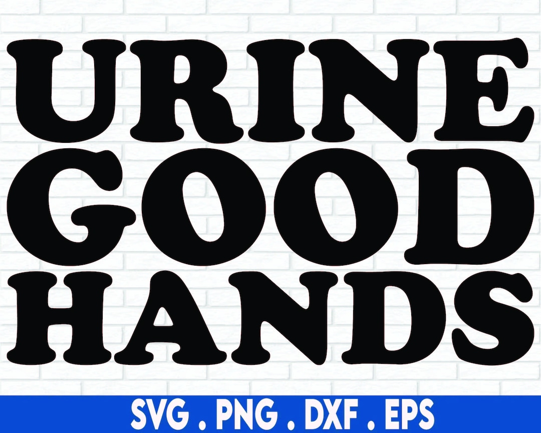 Urine Good Hands Svg, Urologist Gift, Urology Gift - Etsy