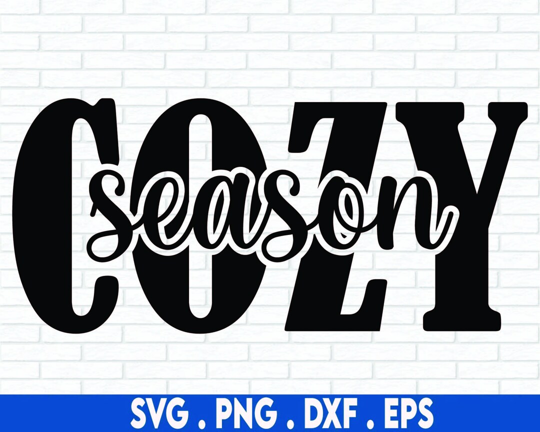 Cozy Season SVG, Stay Cozy SVG, Christmas Words SVG, Winter Svg, Fall ...