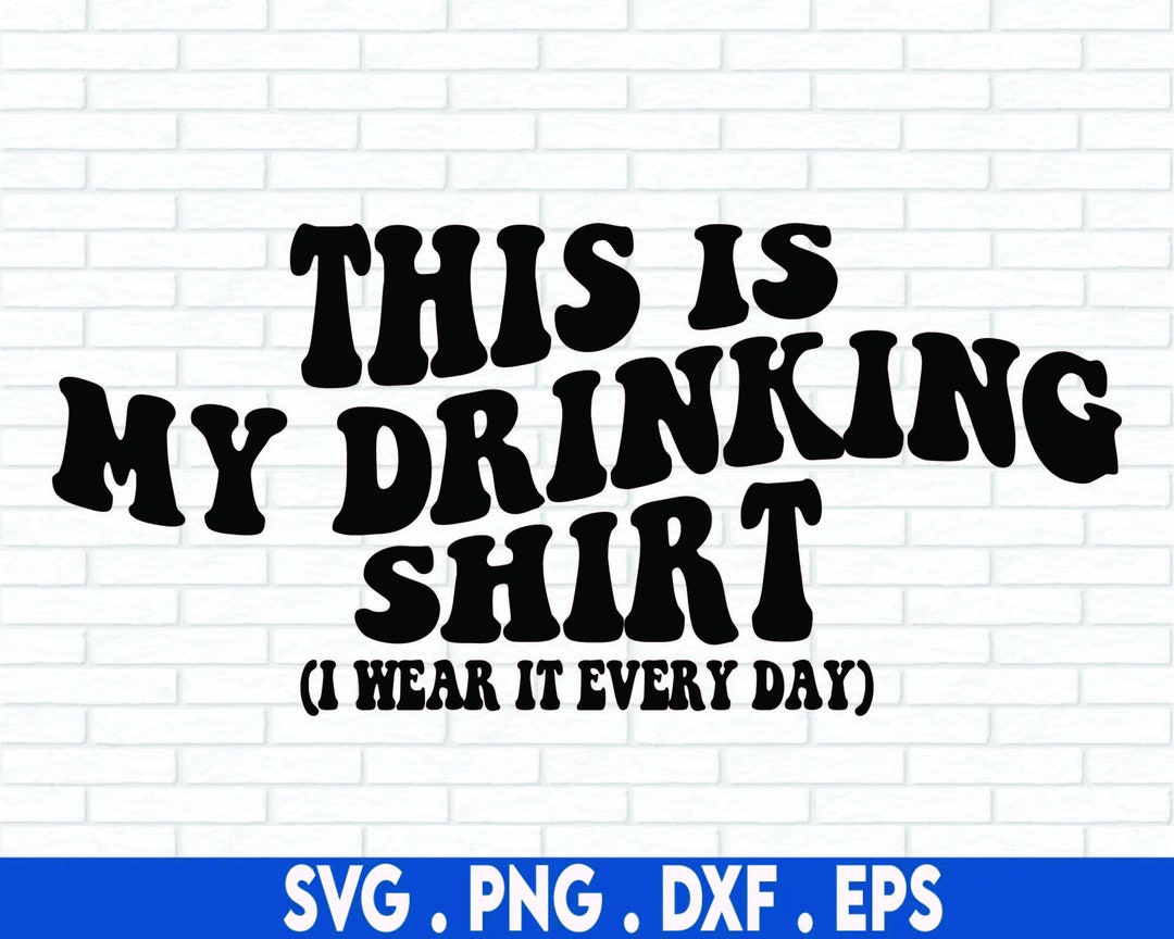 Day Drinking Svg, This is My Drinking Shirt Svg, Beer Svg, Alcohol Svg ...