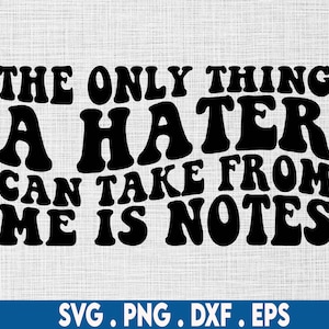 The Only Thing a Hater Svg,hater Svg,motivational Svg,small Business ...