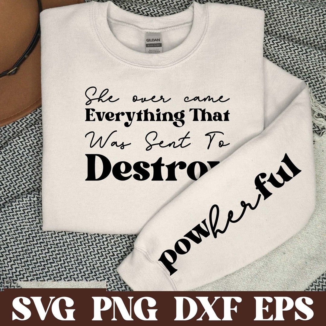 Women Empowerment Svg, She Over Came Everything That Was Sent to ...