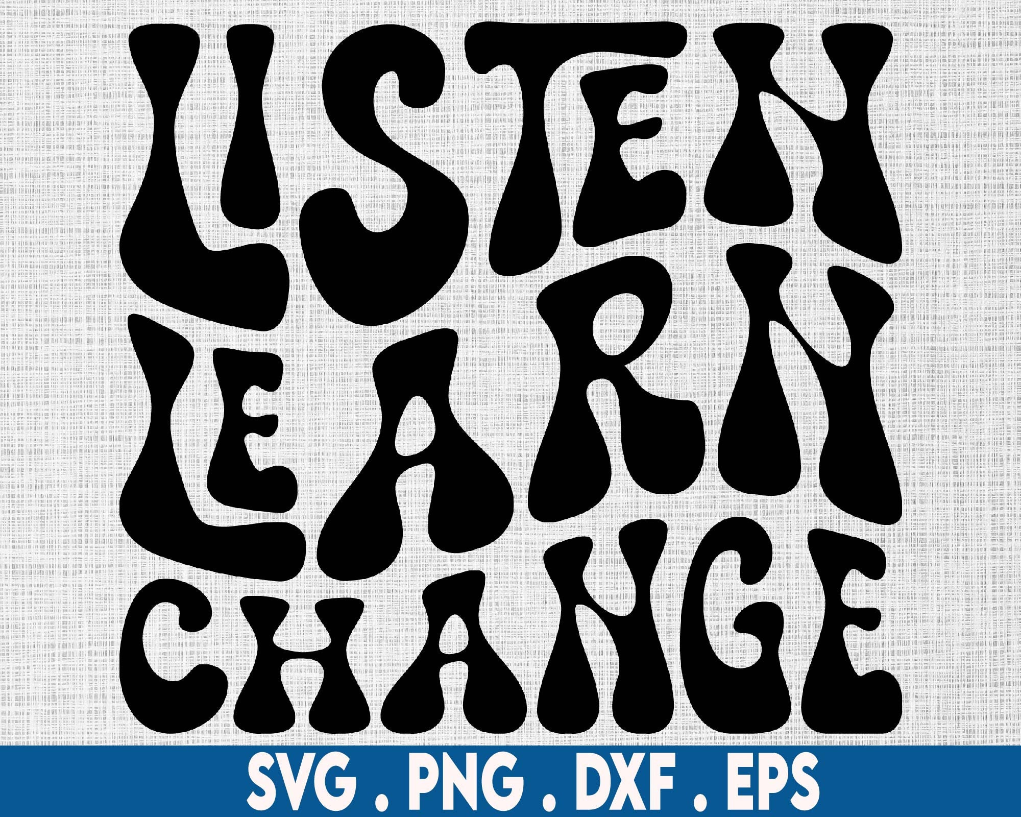 Listen Learn Change Svg Feminist Svg Child-free Svg Women - Etsy Ireland