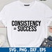 Consistency Svg, Success Svg, Motivational Svg, Hustle Svg, Grind Svg ...