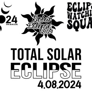 Solar Eclipse 2024 Svg Bundle, 2024 Eclipse Shirt Svg, Solar Eclipse ...