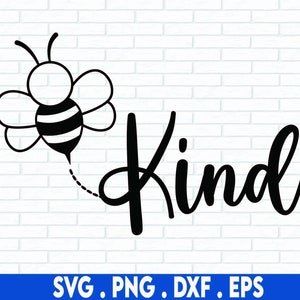 Bee Kind SVG, Svg Files for Cricut, Sublimation Designs Downloads ...