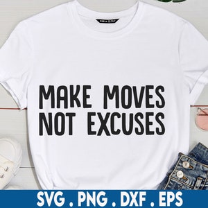 Make Moves Svg, Not Excuses Svg, Entrepreneur Svg, Rich Svg, Ceo Svg ...