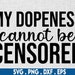 My Dopeness Cannot Be Censored Svg, Black Excellence Svg, Black Quote ...